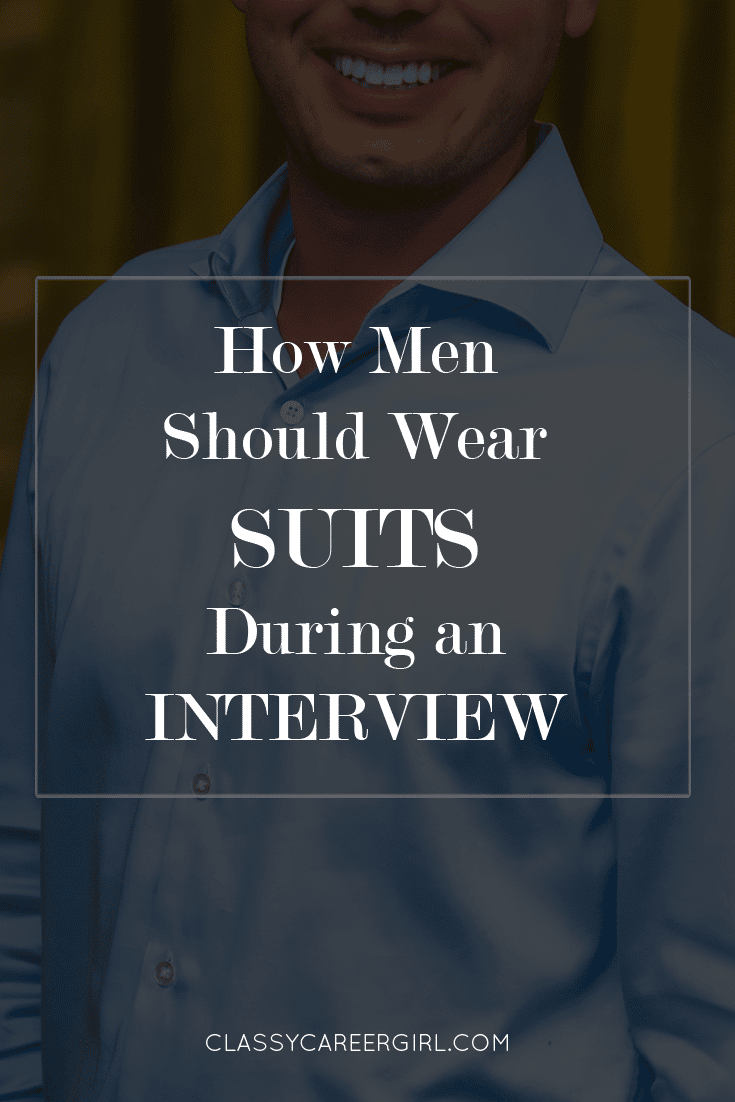 How Men Should Button A Suit Jacket For A Job Interview | Classy Career ...
