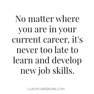 5 Ways To Gain New Skills And Experiences | Classy Career Girl
