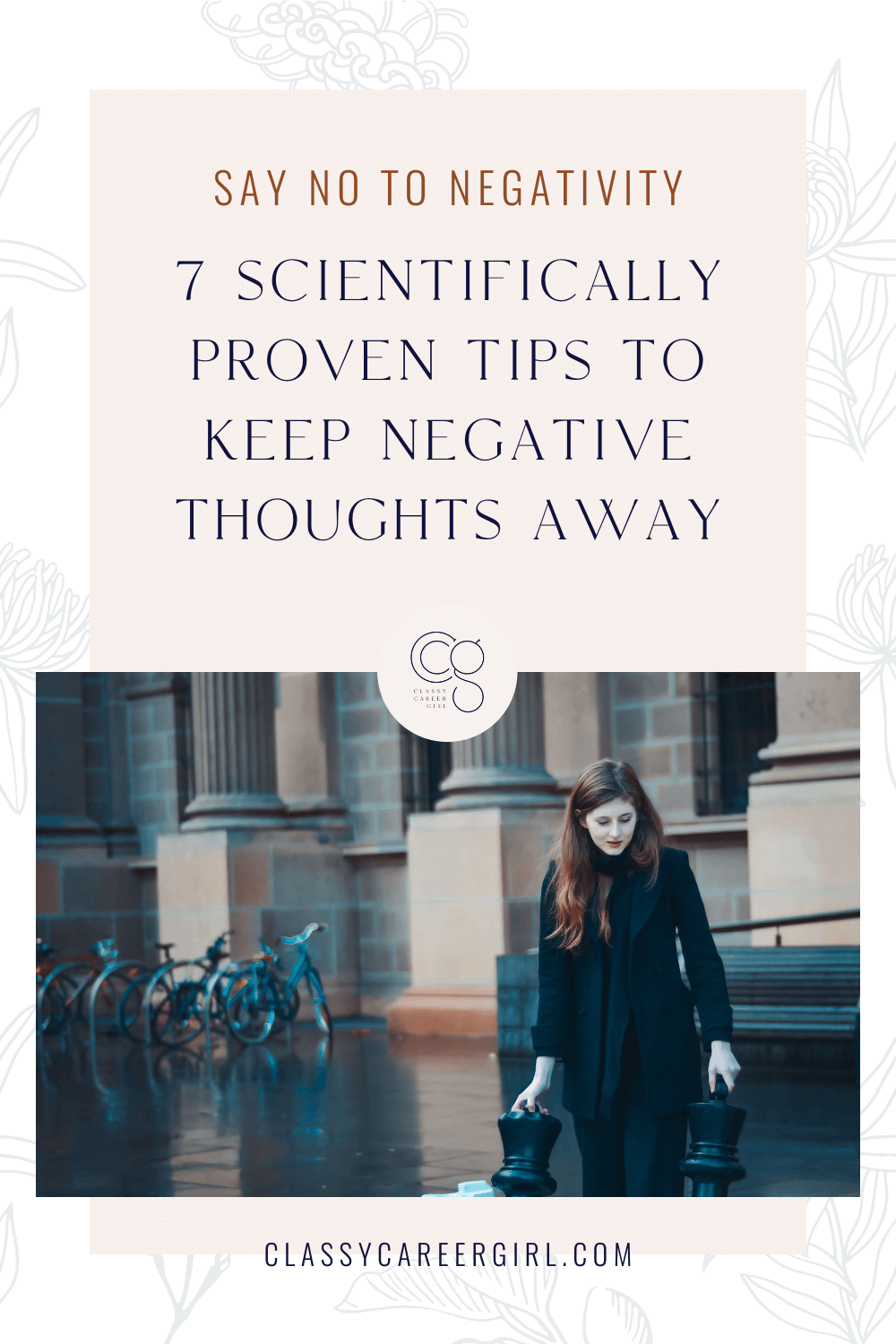 7 Scientifically Proven Tips To Keep Negative Thoughts Away