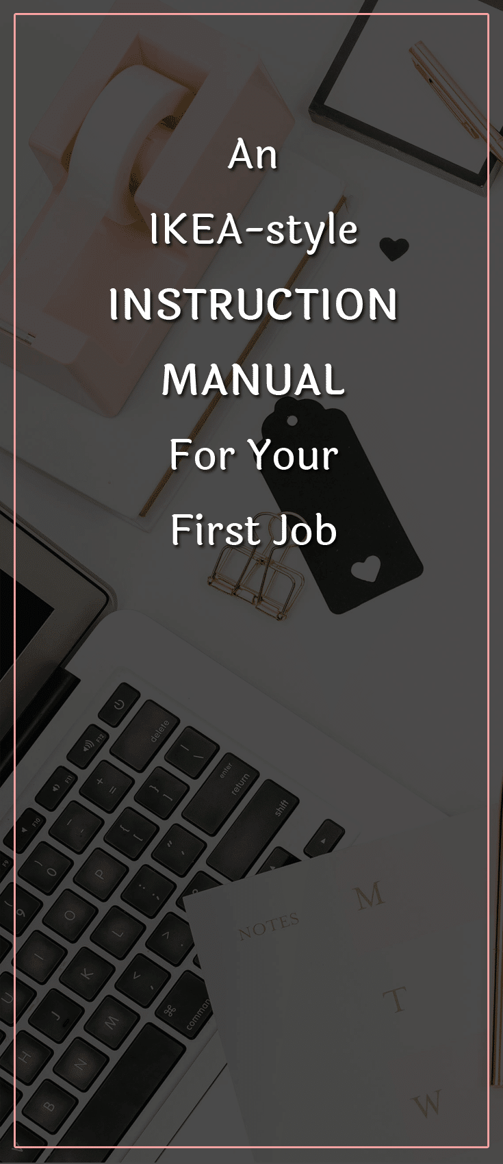 An IKEA-style Instruction Manual For Your First Job [INFOGRAPHIC ...