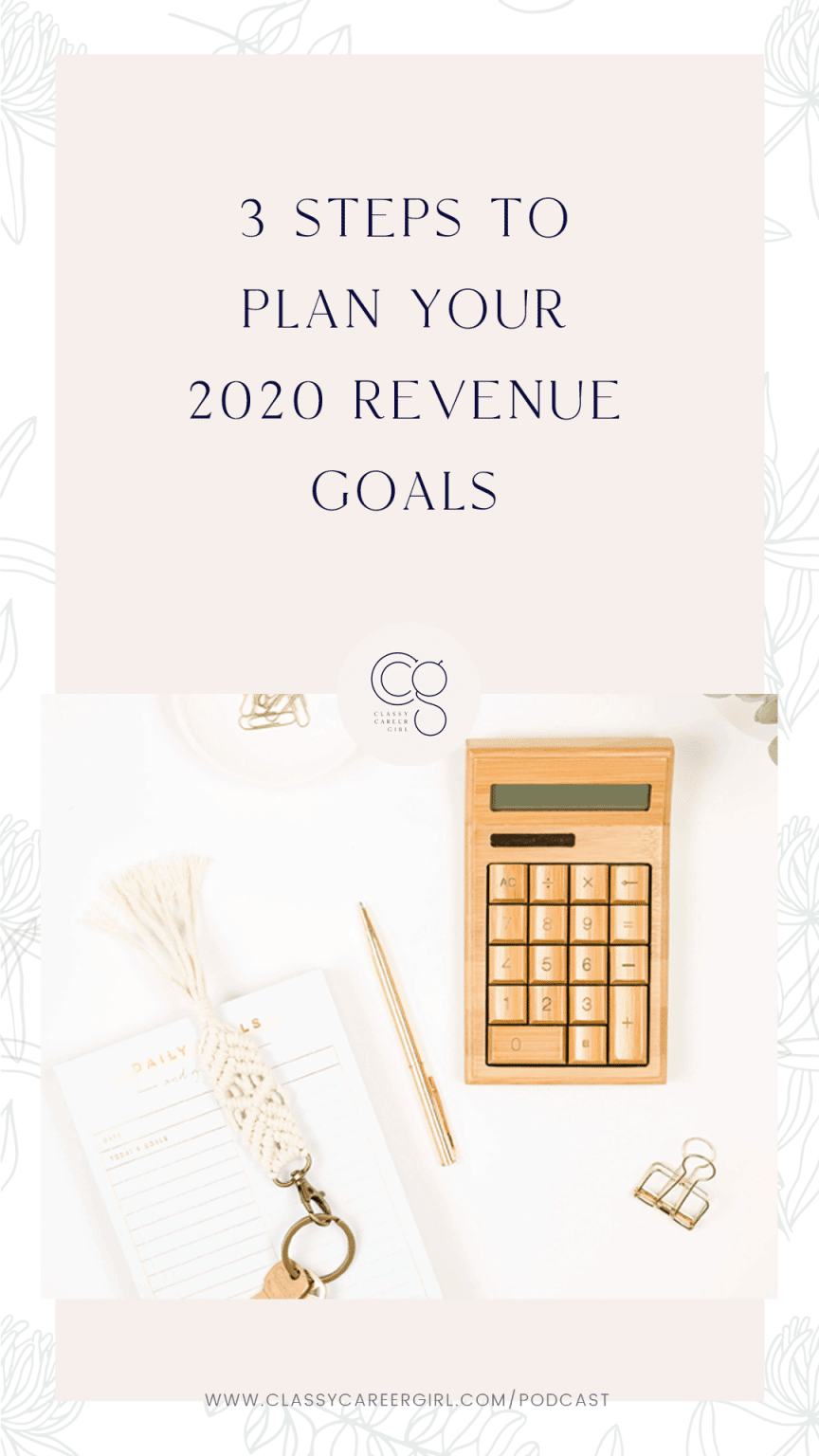 3 Steps To Plan Your Revenue Goals | Classy Career Girl