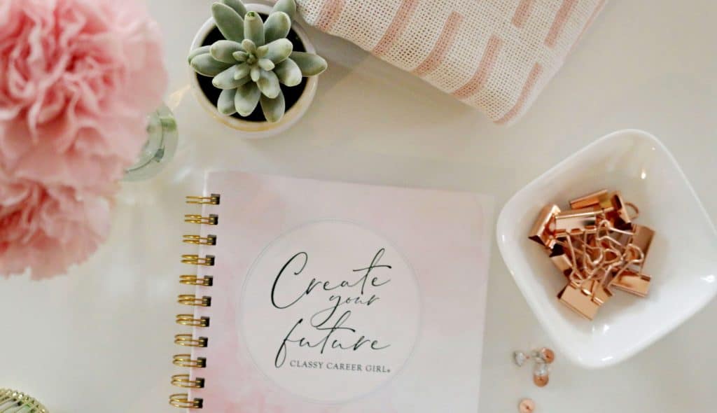 How To Set Your Goals And Create A Plan | Classy Career Girl