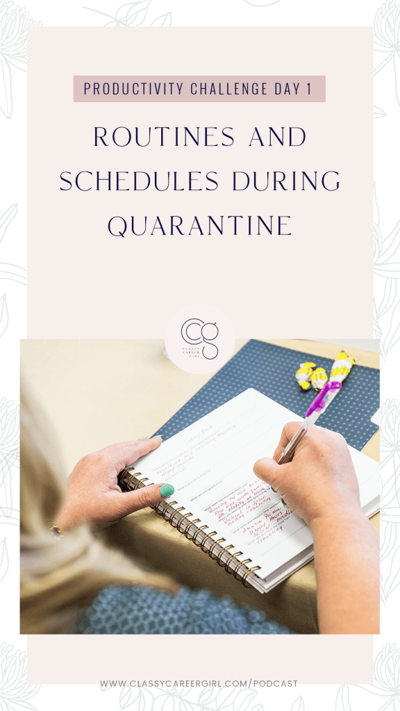 Productivity Challenge Day 1: Routines And Schedules During Quarantine ...