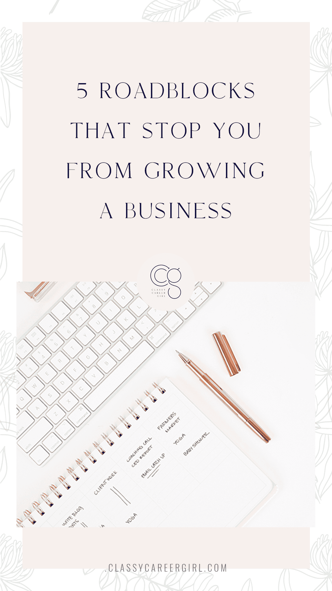 5 Roadblocks That Stop You In Business | Classy Career Girl